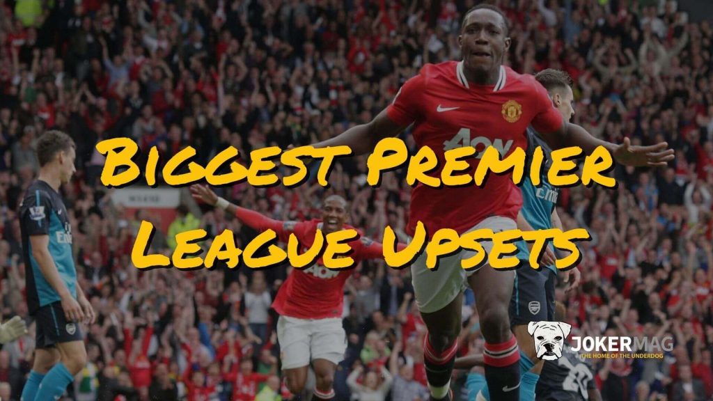 5 Biggest Upsets in Premier League History | Joker Mag